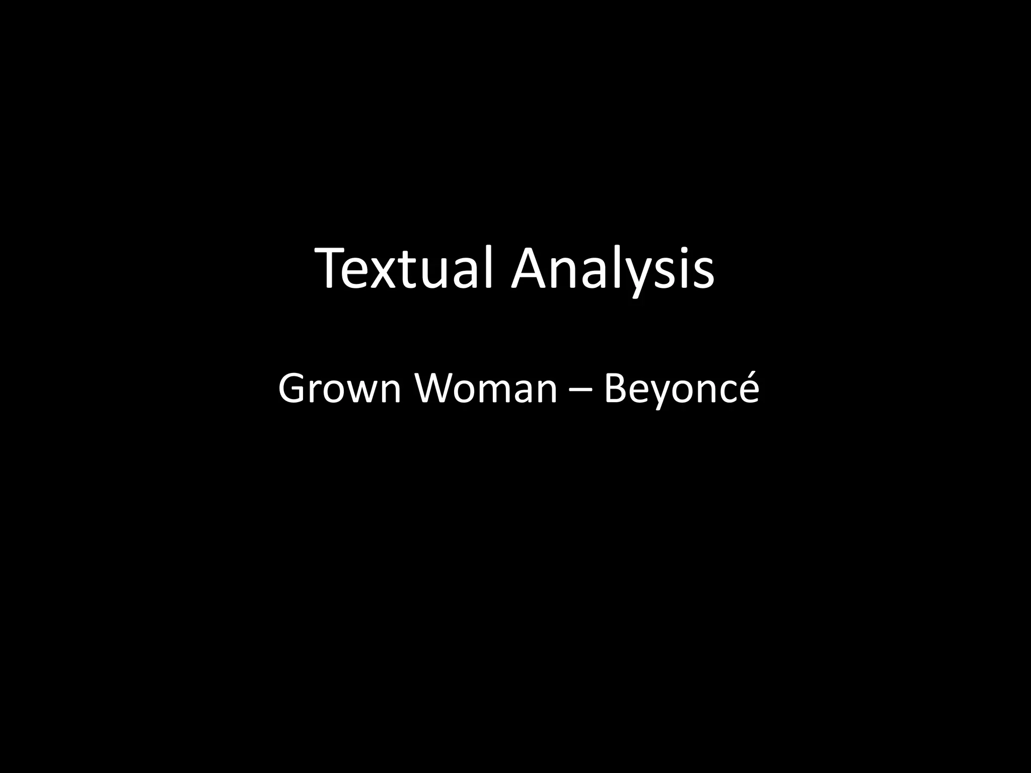 Textual analysis beyonce | PPTX | World/International Music | Music