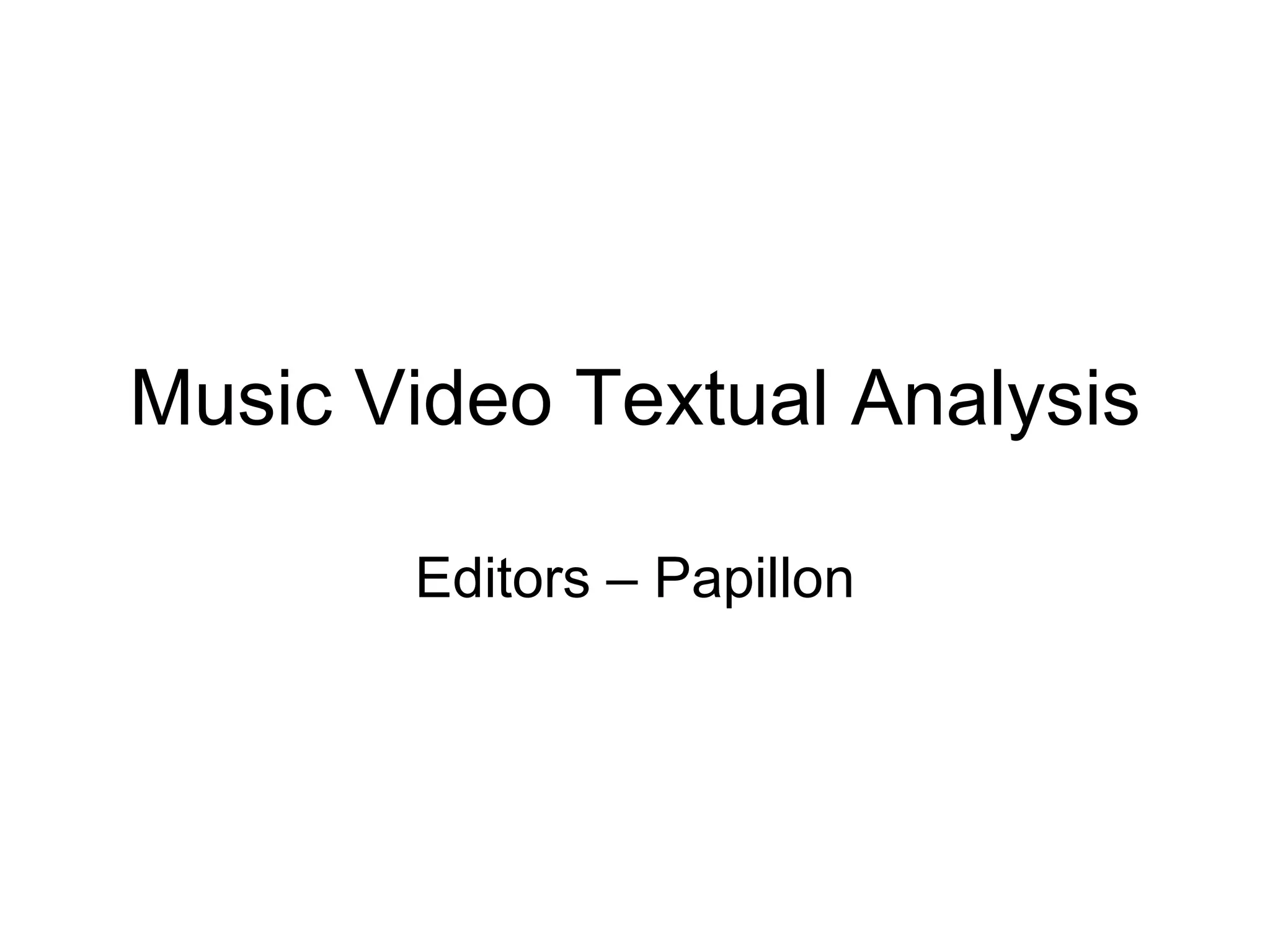 Textual analysis editors | PPT