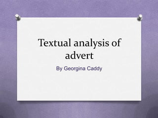 Textual analysis of advert | PPT