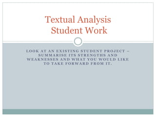 Textual analysis student work | PPTX