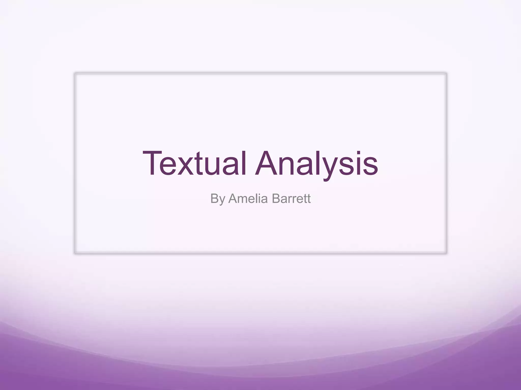 Textual anaylsis | PPTX