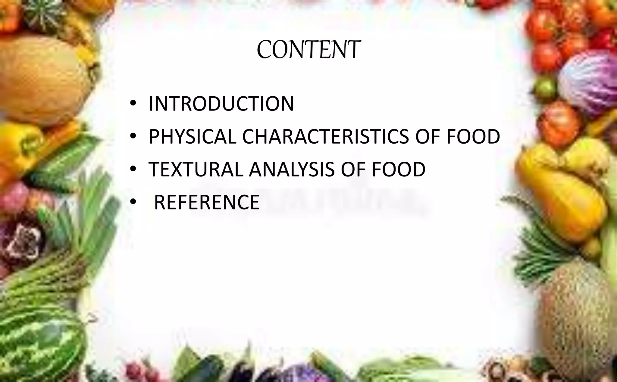 Textural attributes of fruits and vegetables | PPTX