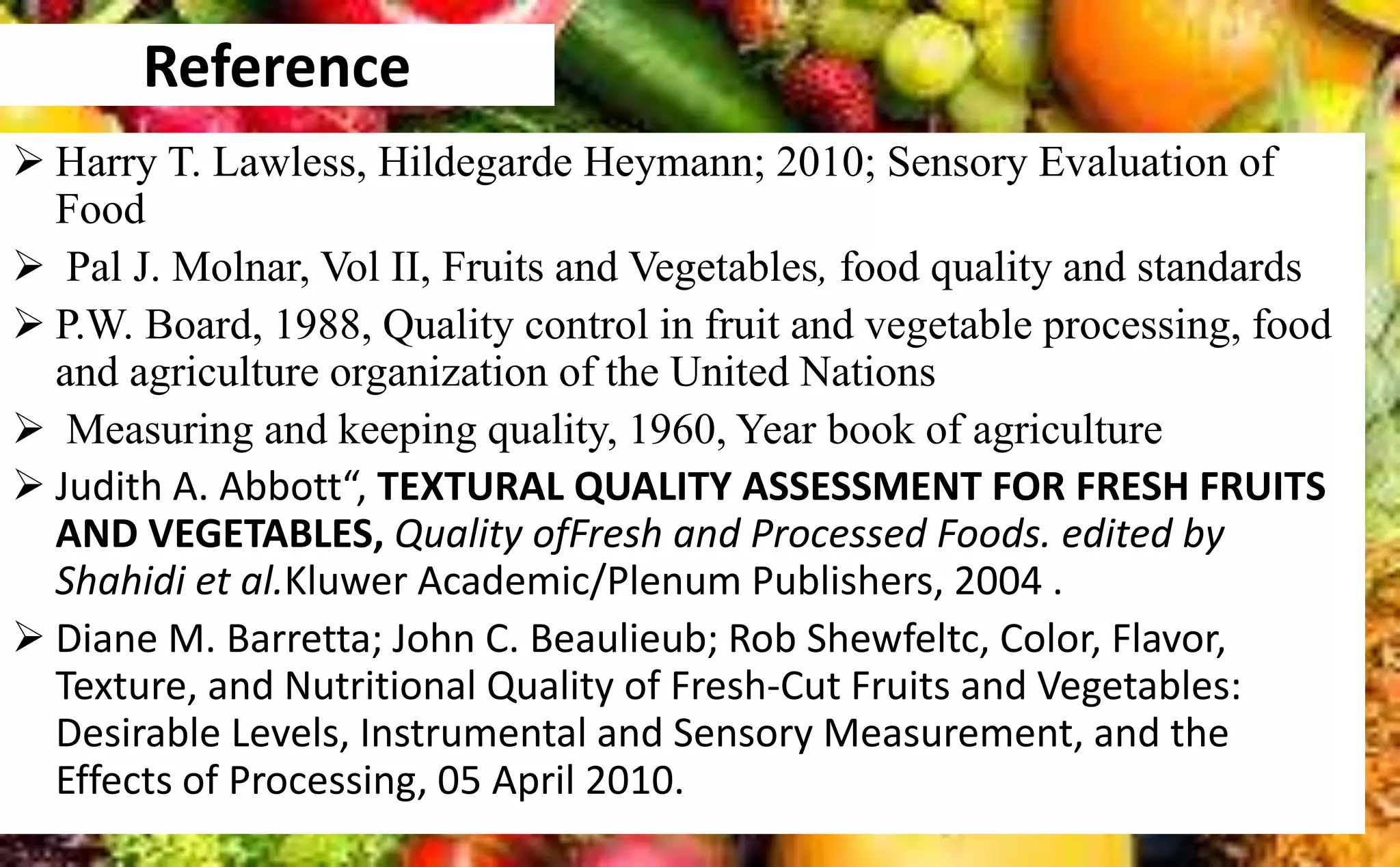 Textural attributes of fruits and vegetables | PPTX