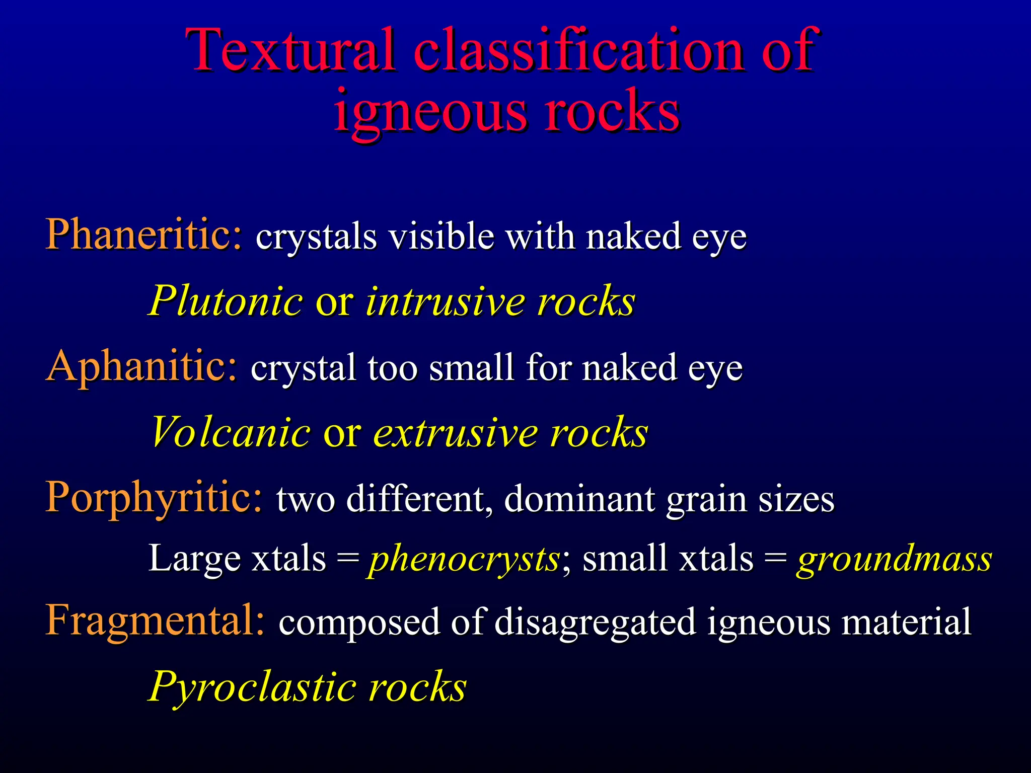 Textural classification of igneous rocks.ppt