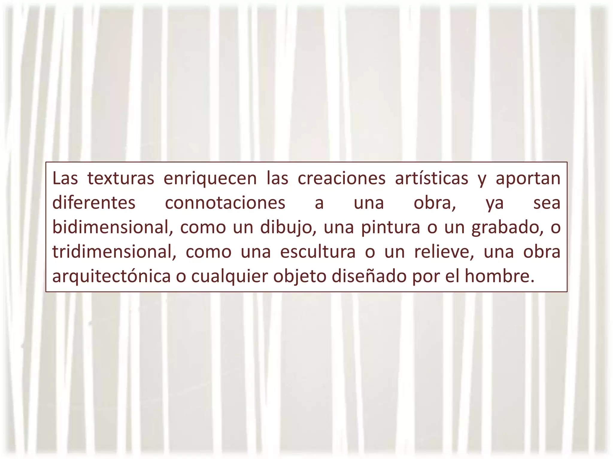 Texturas clasificación | PPTX