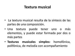Texturas musicales | PPT