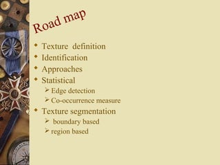 Texture in image processing | PPT