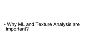 Introduction to Machine Learning and Texture Analysis for Lesion ...