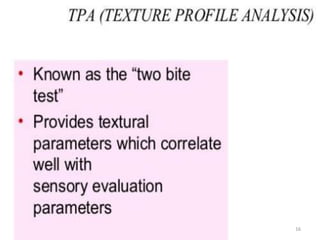 Texture analysis of food | PPTX