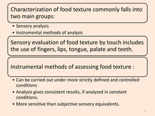 Texture analysis of food | PPTX
