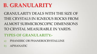 TEXTURE AND STRUCTURE OF IGNEOUS ROCK | PPTX