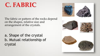 TEXTURE AND STRUCTURE OF IGNEOUS ROCK | PPTX