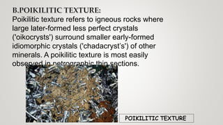TEXTURE AND STRUCTURE OF IGNEOUS ROCK | PPTX