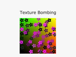 Texture bombing | PPT