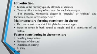 Texture development in cheese | PPTX | Oral care | Personal Care