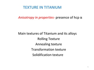 Texture Of Ti And Its Alloy | PPT