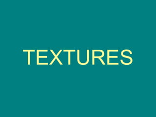 Textures | PPT