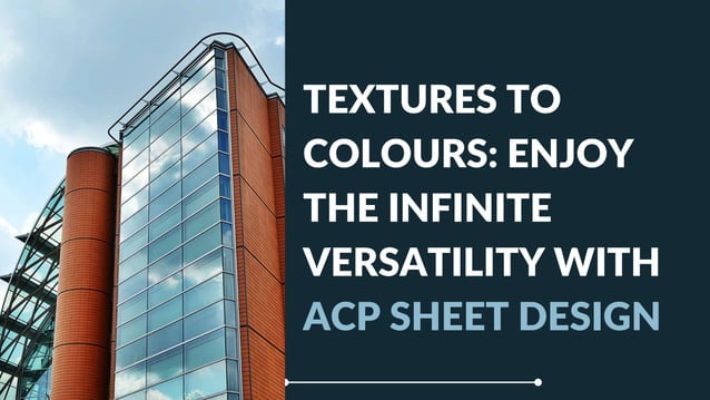 Textures to Colours Enjoy the Infinite Versatility with ACP Sheet ...