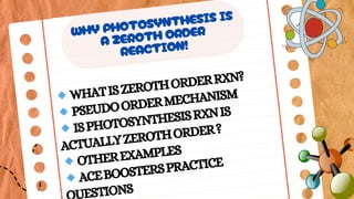 why photosynthesis reaction is 0th order | PPT