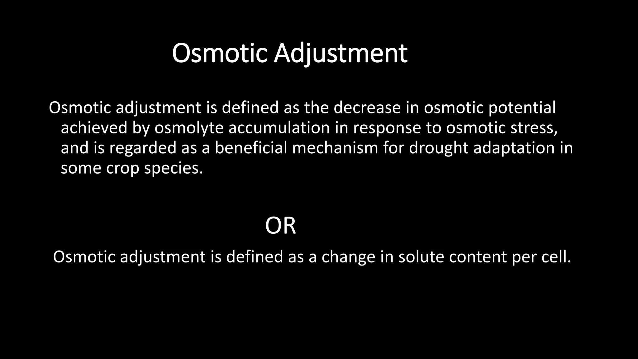 Osmotic adjustment in plants | PPTX