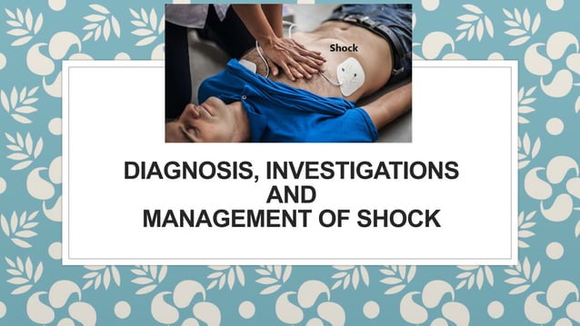 Diagnosis, Investigations and Management of Shock | PPTX | Lung and ...