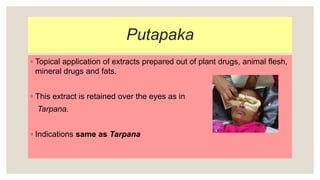 Kriyakalpa - Ayurvedic Eye treatments.pptx