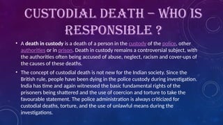 Torture and custodial death. forensic science | PPTX
