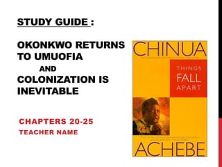 Things Fall Apart - Chapter Guide (20-25) | PPTX