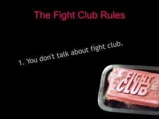 The Fight Club | PPT