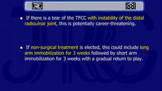 TFCC (Triangular fibro cartilage complex) Injury | PPT