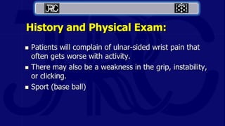 TFCC (Triangular fibro cartilage complex) Injury | PPT