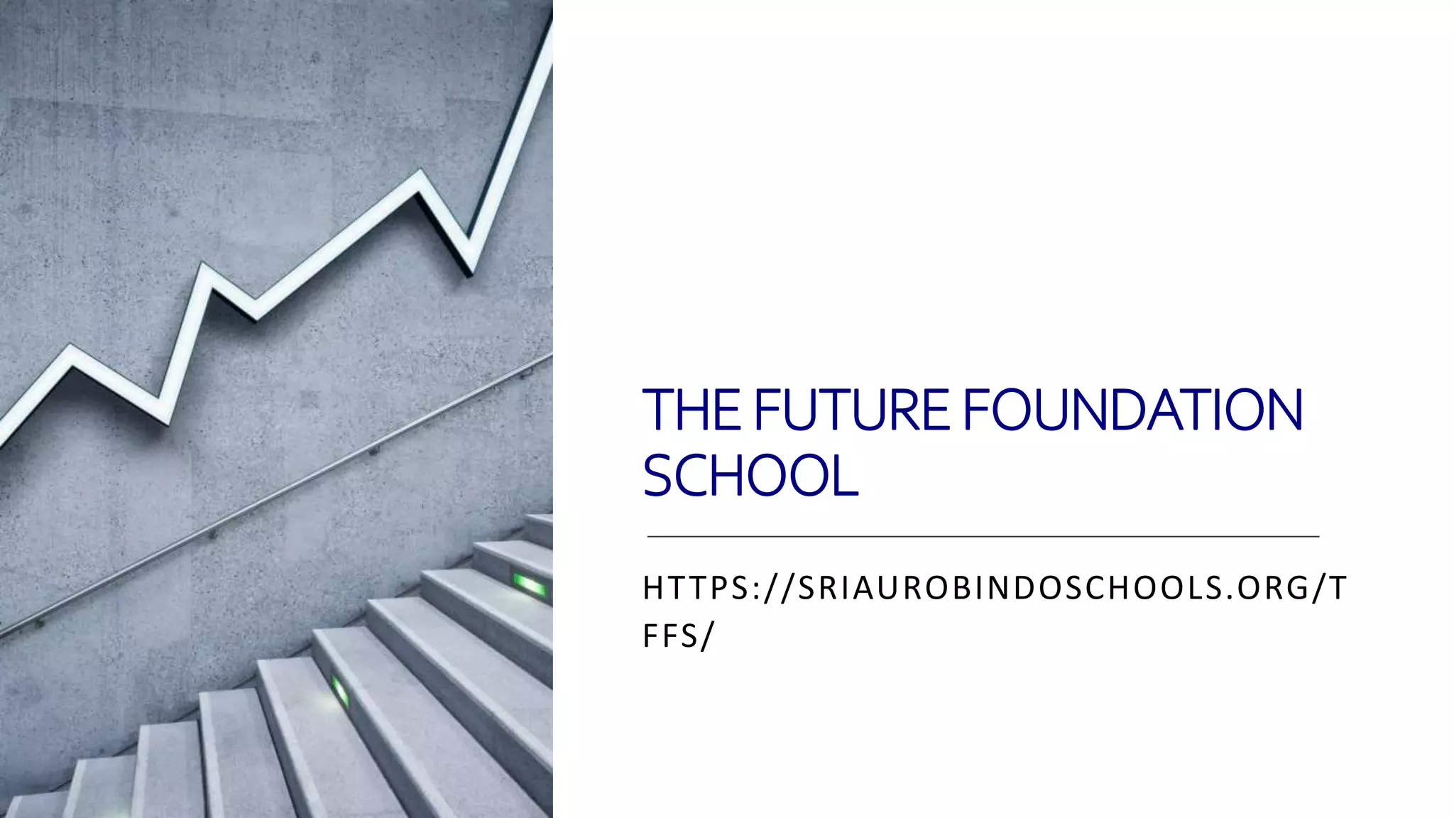 Best ICSE School in South Kolkata | The Future Foundation School | PPT