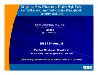 Cross Flow or Tangential Flow Membrane Filtration (TFF) to Enable High ...