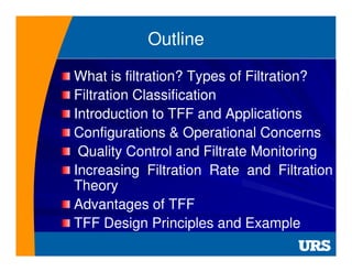 Cross Flow or Tangential Flow Membrane Filtration (TFF) to Enable High ...