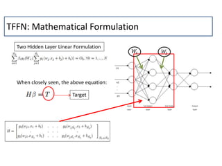TFFN: Two Hidden Layer Feed Forward Network using the randomness of Extreme Learning Machine ...