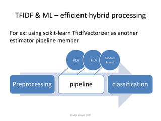 TFIDF and Machine Learning – efficient hybrid processing | PPTX