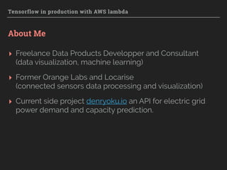 Tensorflow in production with AWS Lambda | PPT