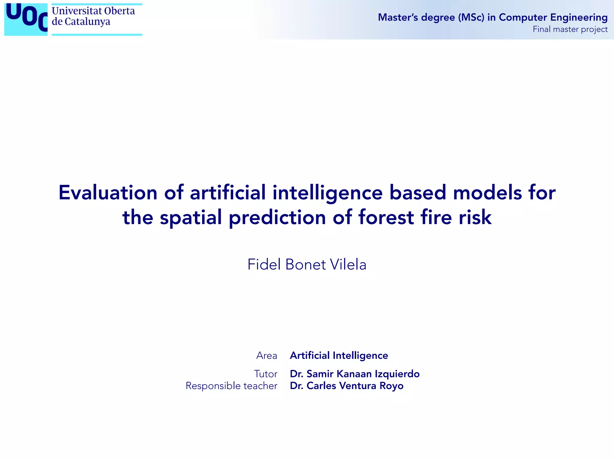 Evaluation Of Artificial Intelligence Based Models For The Spatial