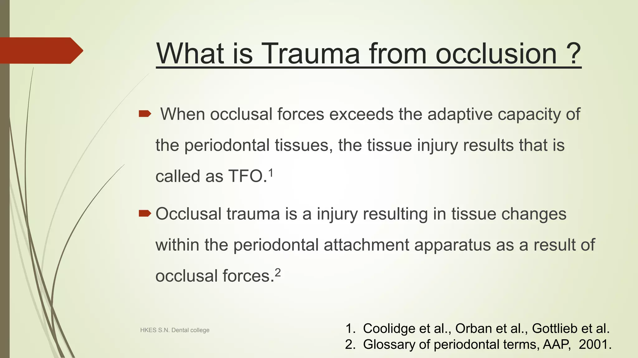 Trauma from occlusion (Including TFO around dental implants) | PPTX
