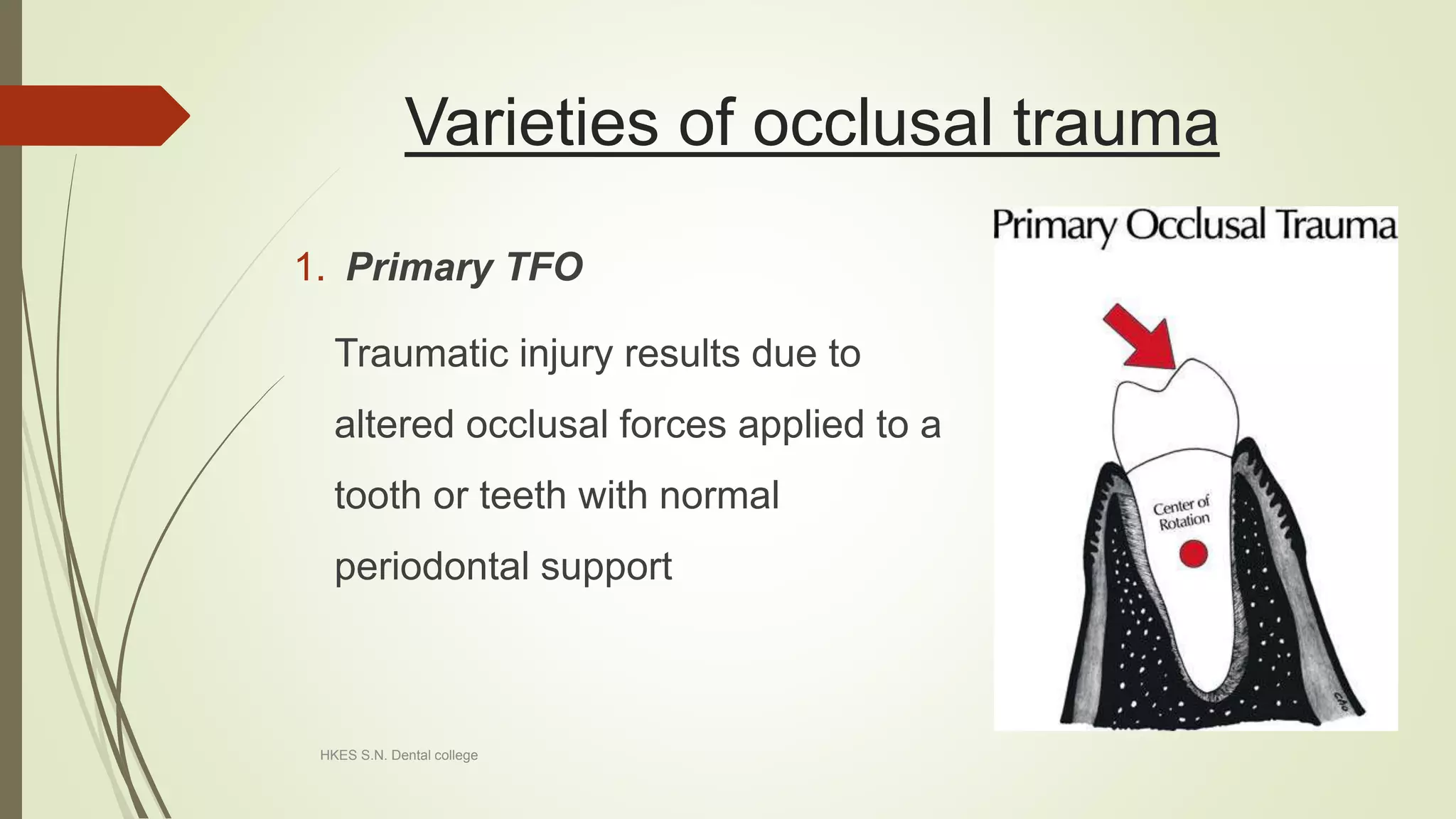Trauma from occlusion (Including TFO around dental implants) | PPTX