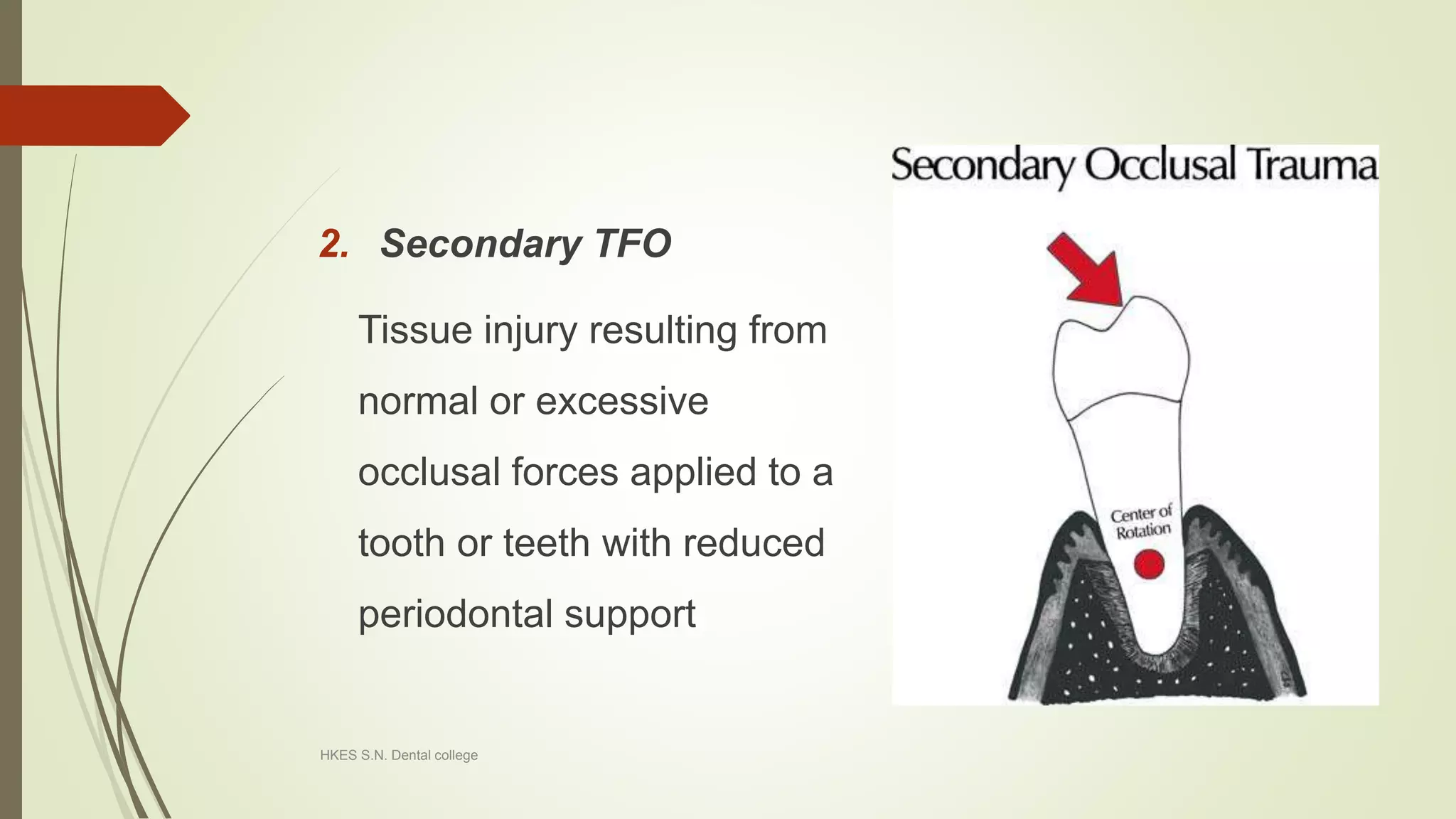 Trauma from occlusion (Including TFO around dental implants) | PPTX