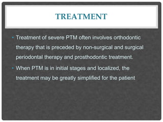 Trauma from occlusion and Pathologic migration in periodontics | PPTX