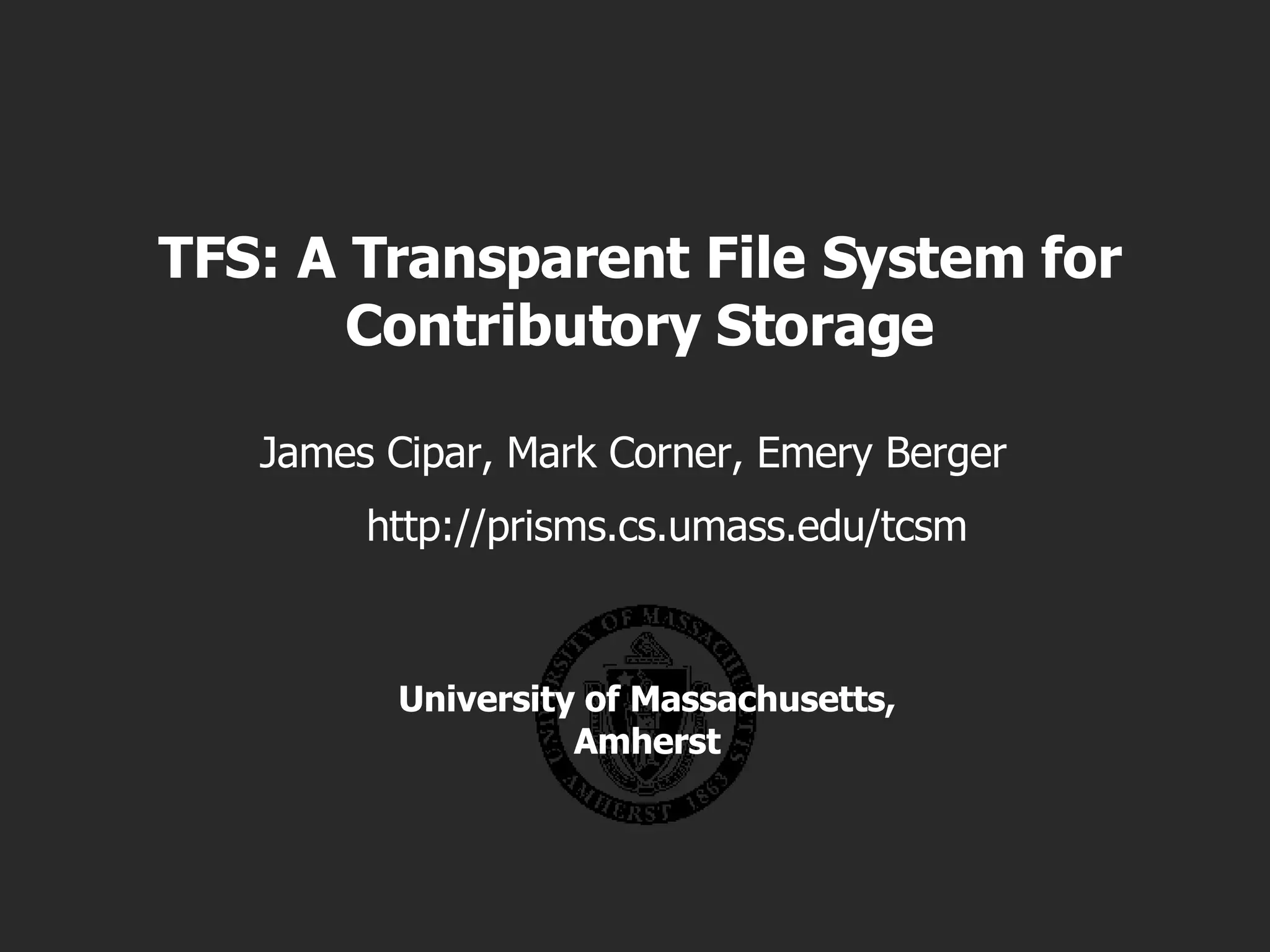 TFS: A Transparent File System for Contributory Storage | PPT