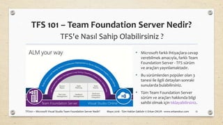TFS 101 – Team Foundation Server Nedir? | PPT