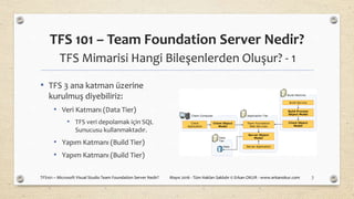 TFS 101 – Team Foundation Server Nedir? | PPTX