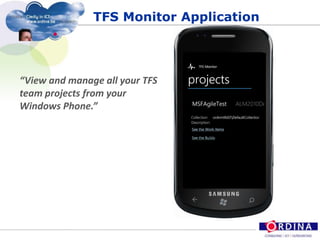Tfs Monitor Windows Phone 7 App | PPT