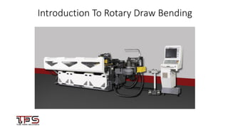 Intro to Rotary Draw Bending: An Engineer’s Guide to Bending Tubes | PDF