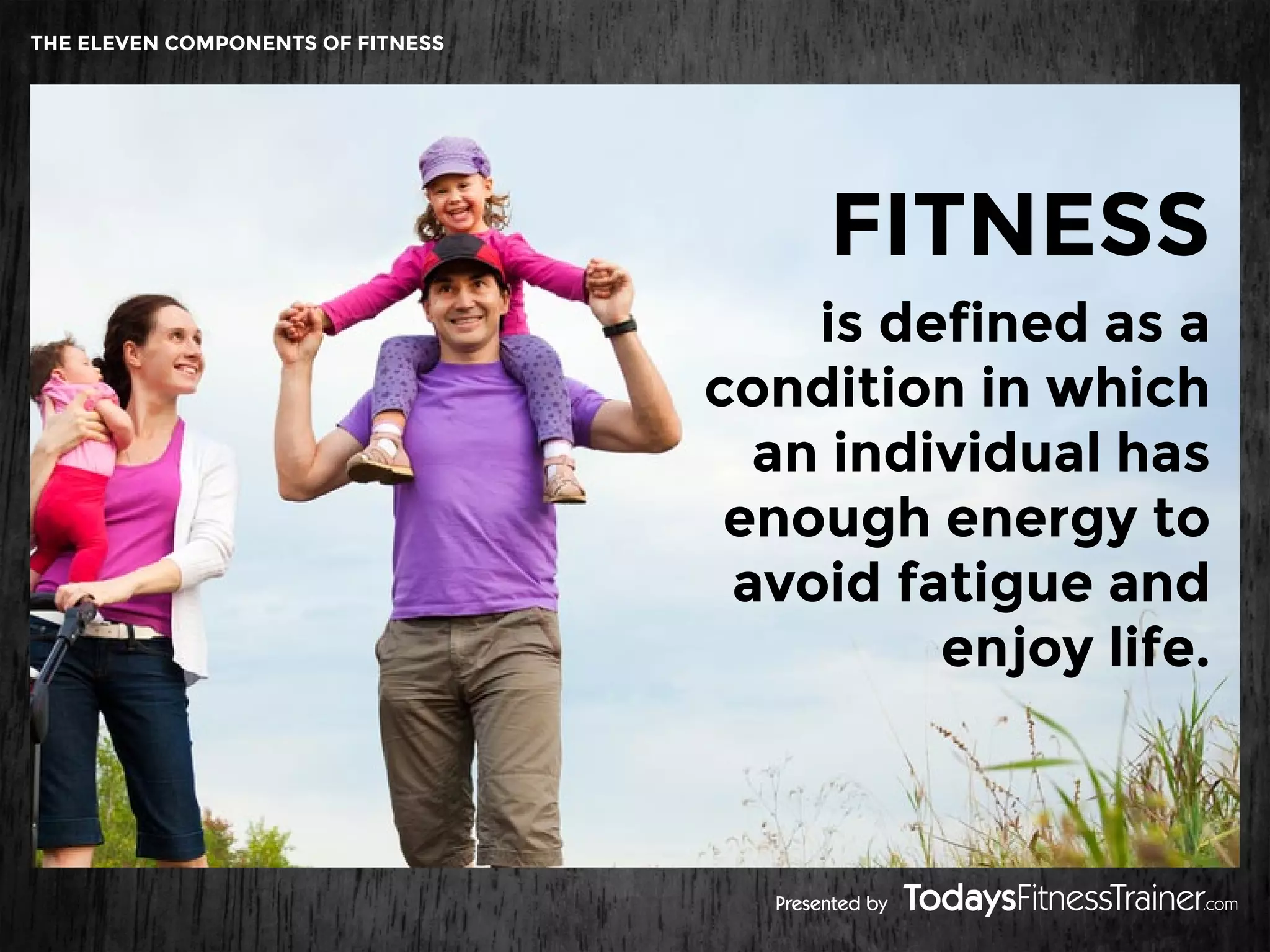 Understanding the 11 Components of Fitness | PDF