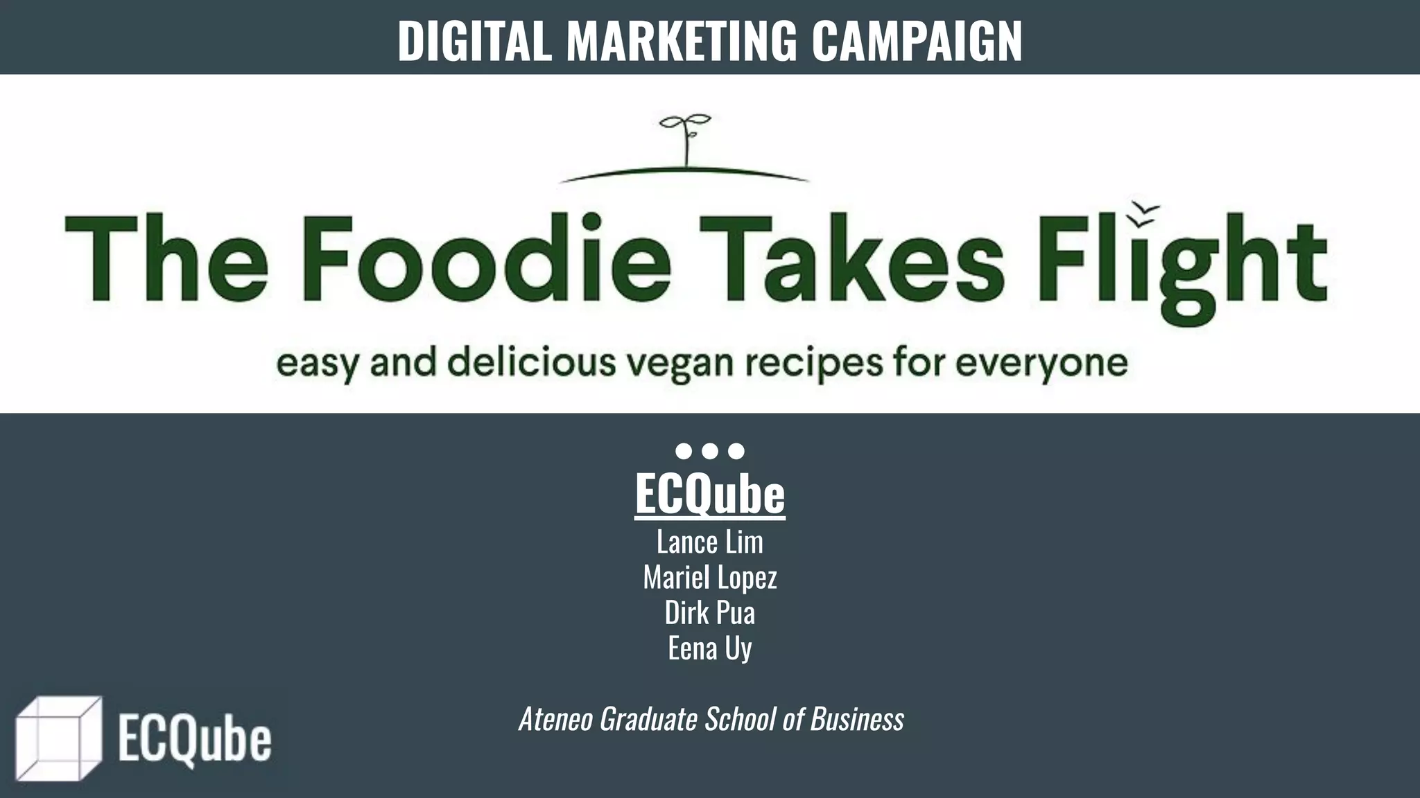 The Foodie Takes Flight Digital Marketing Campaign | PPT