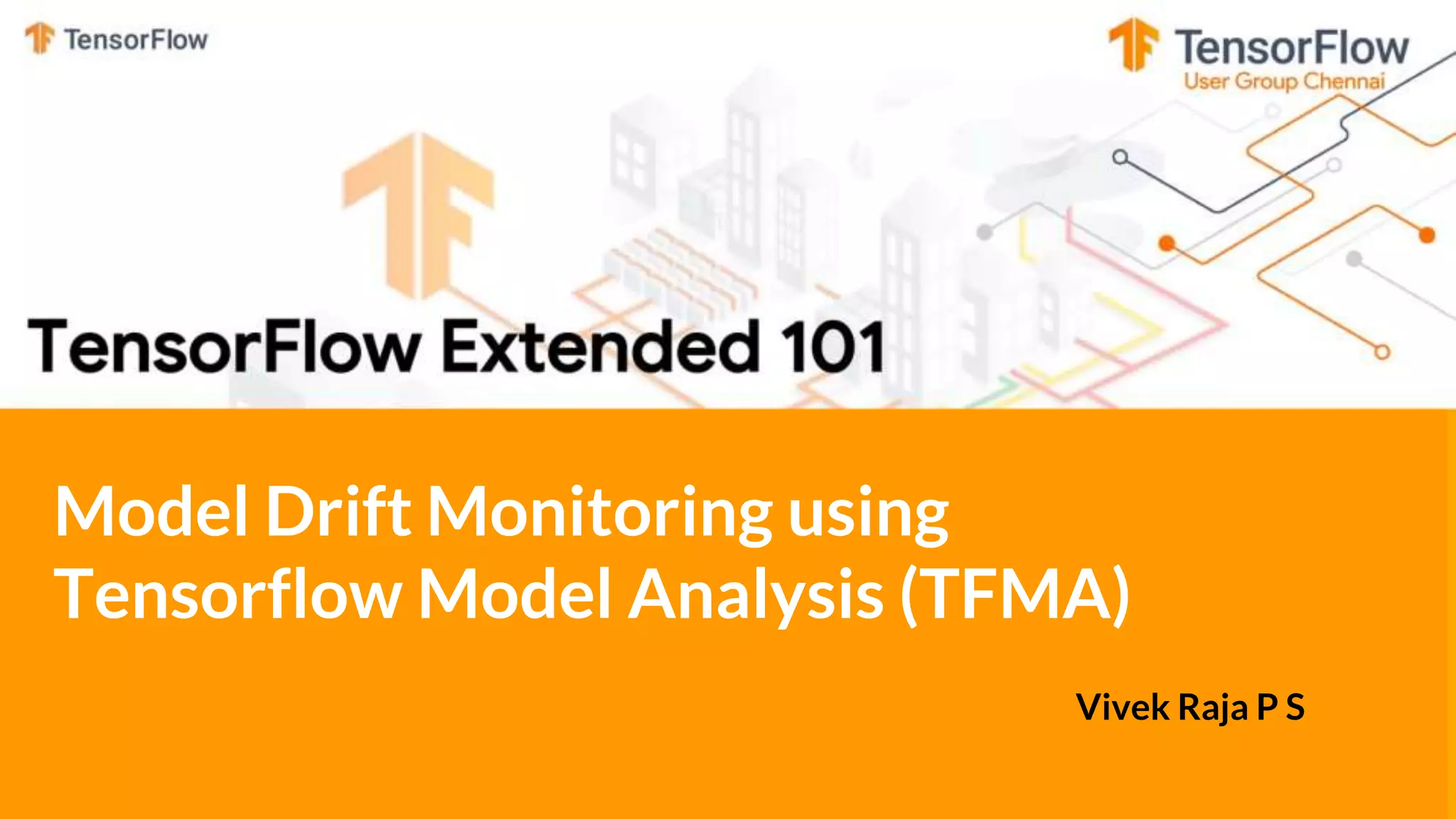 Model Drift Monitoring using Tensorflow Model Analysis | PPTX
